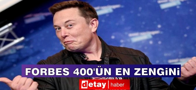 Elon Musk ilk defa Forbes 400’ün en zengini oldu